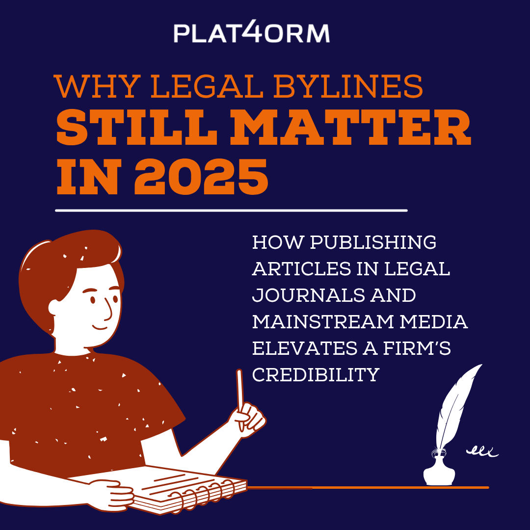 Building Authority: Why Legal Bylines Still Matter in 2025 - Plat4orm